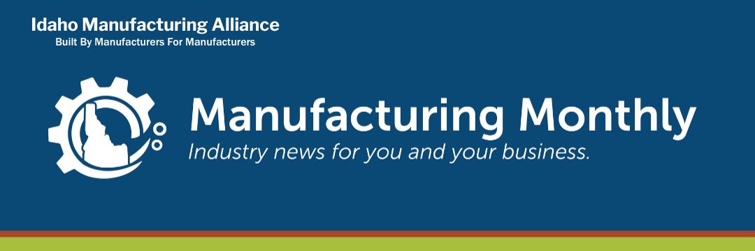Idaho Manufacturing Alliance Newsletters Archive – Idaho Manufacturing ...